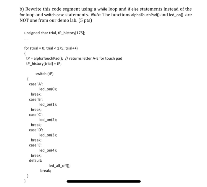 Solved B Rewrite This Code Segment Using A While Loop And 8991