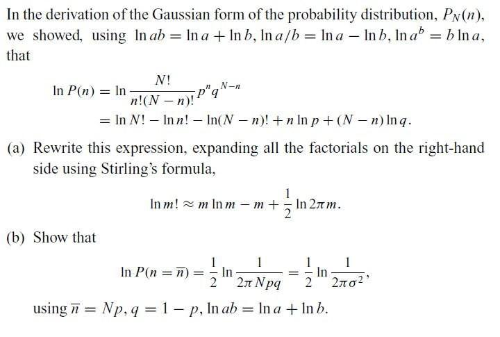 Solved In The Derivation Of The Gaussian Form Of The