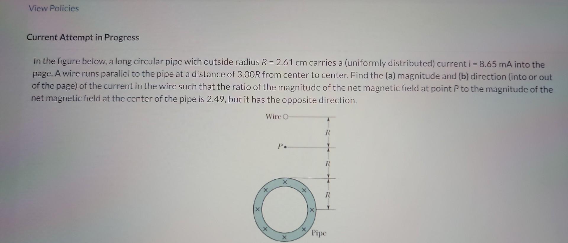 Solved In The Figure Below A Long Circular Pipe With