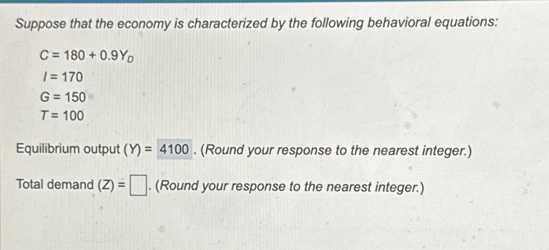 Solved Suppose that the economy is characterized by the | Chegg.com