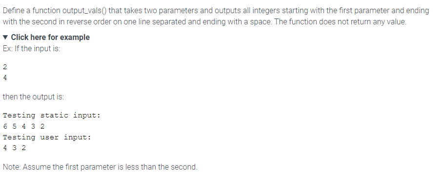 Solved Define a function output_vals() that takes two | Chegg.com Solved Define a function output_vals() that takes two | Chegg.com