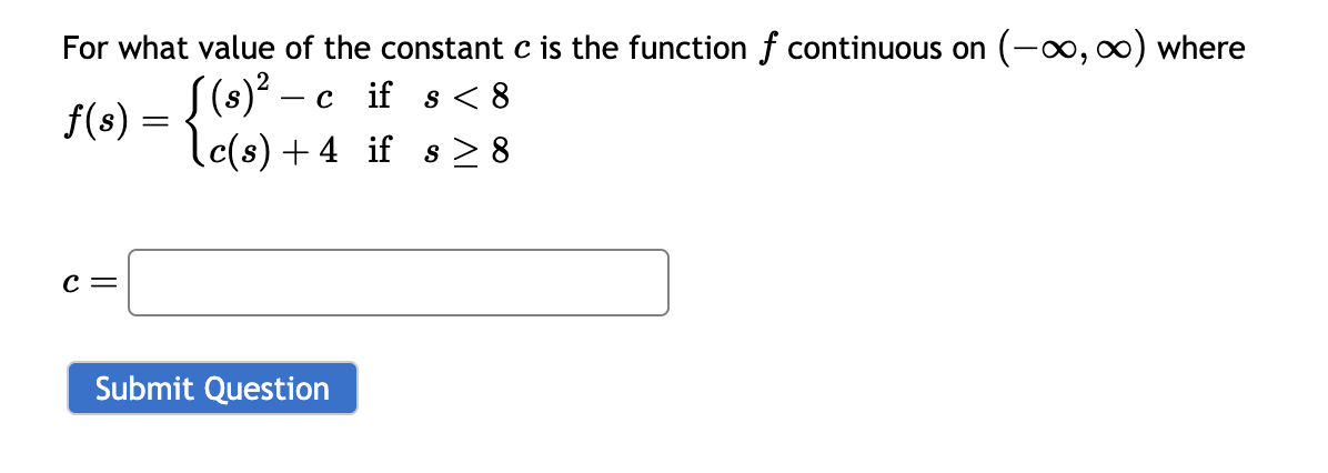 Solved For what value of the constant c ﻿is the function f | Chegg.com