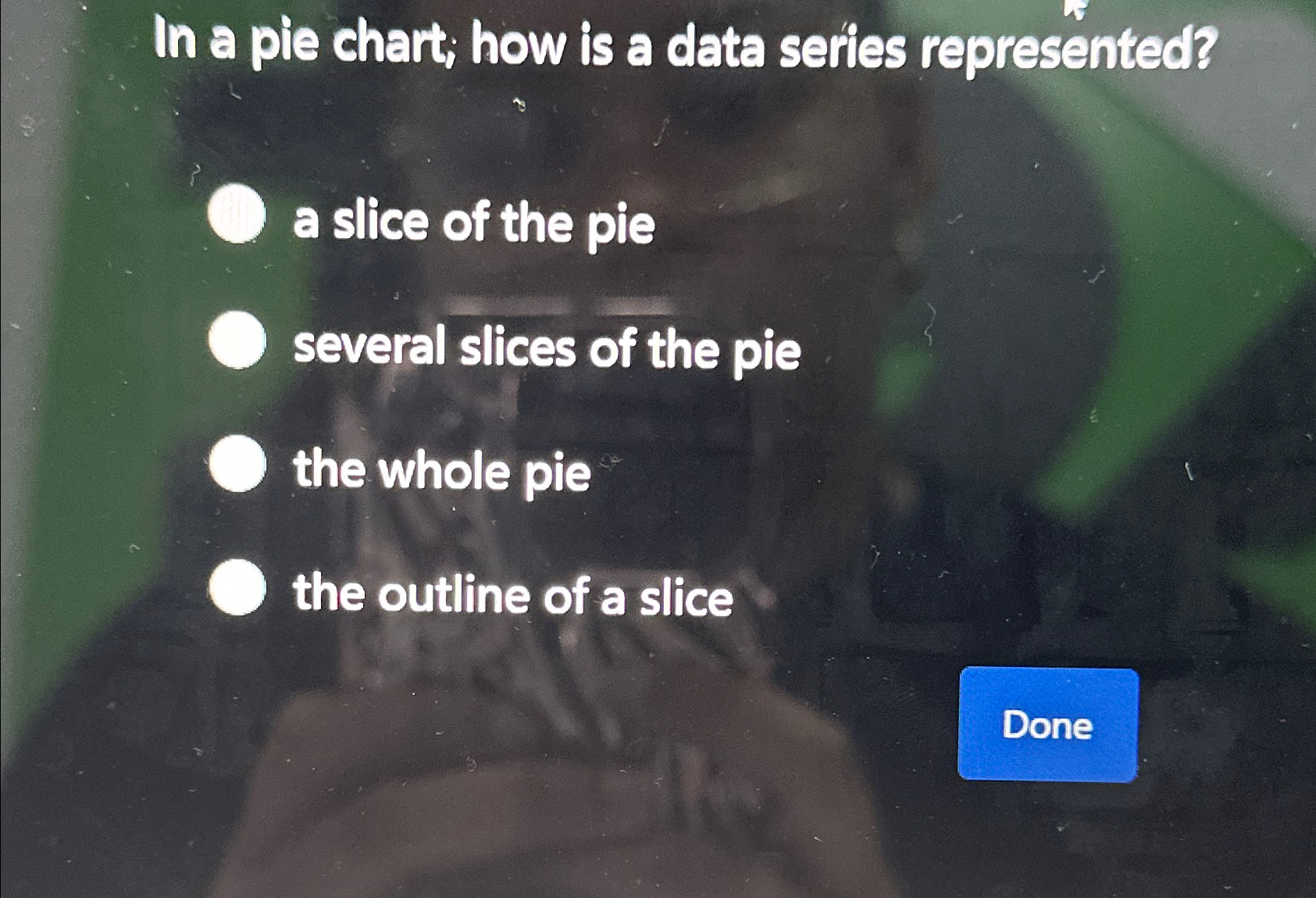 Solved In a pie chart; how is a data series represented?a | Chegg.com