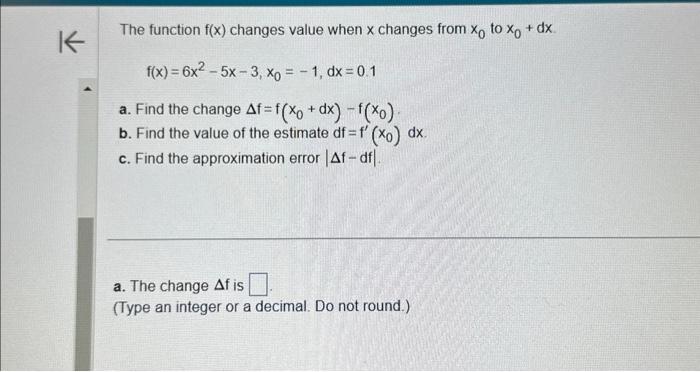 Solved The function f(x) changes value when x changes from | Chegg.com