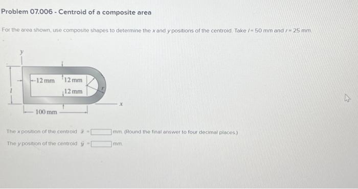 Solved Problem 07.006 - Centroid of a composite area For the | Chegg.com