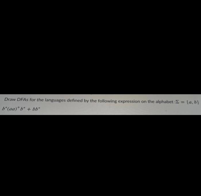 Solved Draw DFAs for the languages defined by the following | Chegg.com