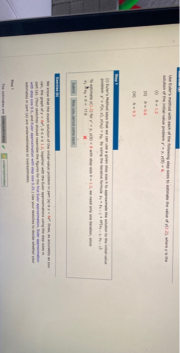 Solved Use Euler's method with each of the following step | Chegg.com