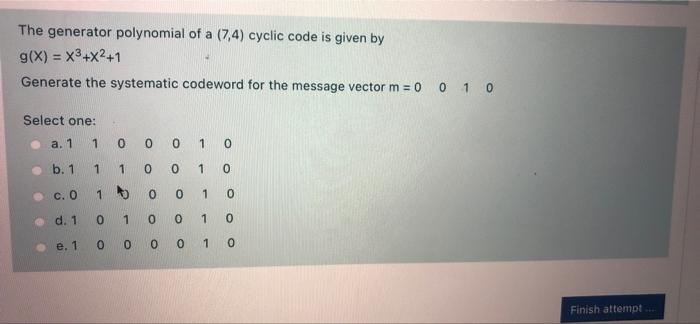 Solved The generator polynomial of a (7,4) cyclic code is | Chegg.com