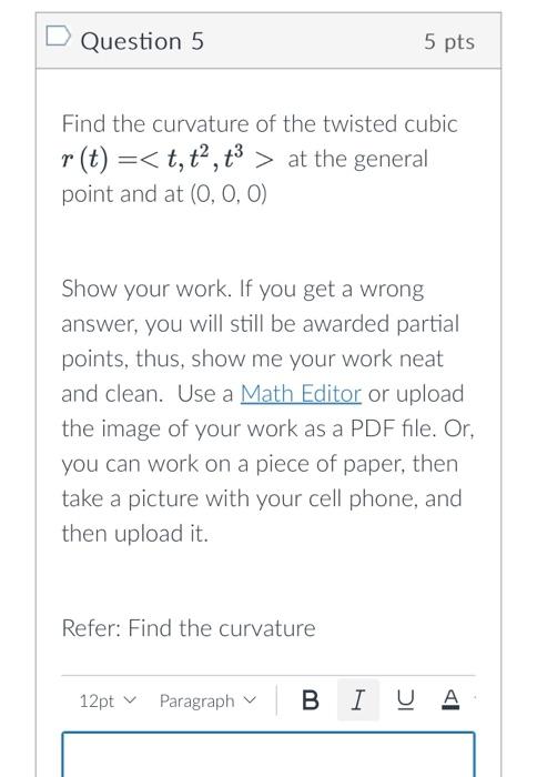 Solved Find the curvature of the twisted cubic r(t)= at the | Chegg.com
