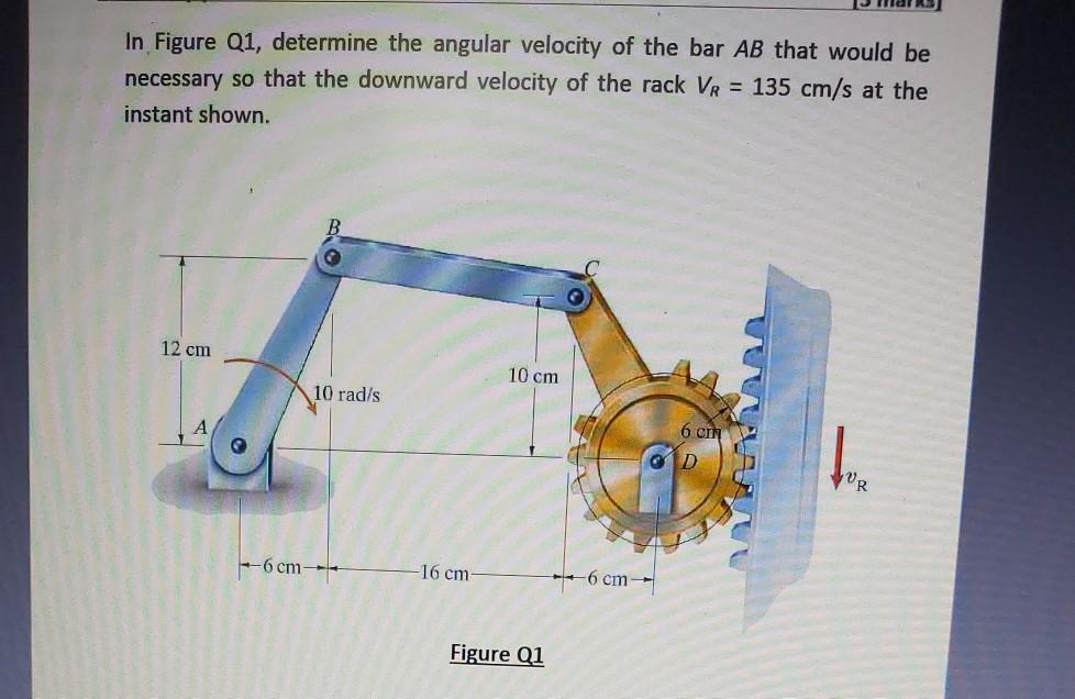 Solved In Figure Q1, determine the angular velocity of the | Chegg.com