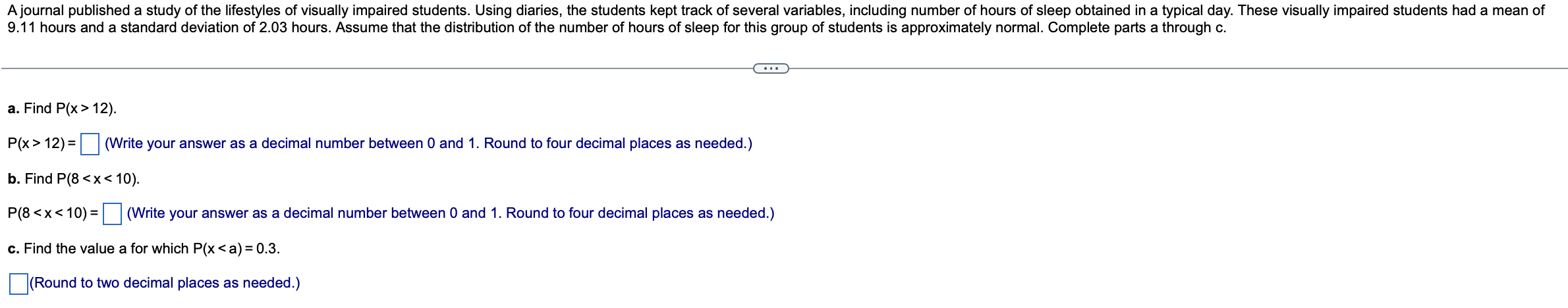 Solved 9.11 ﻿hours and a standard deviation of 2.03 ﻿hours. | Chegg.com