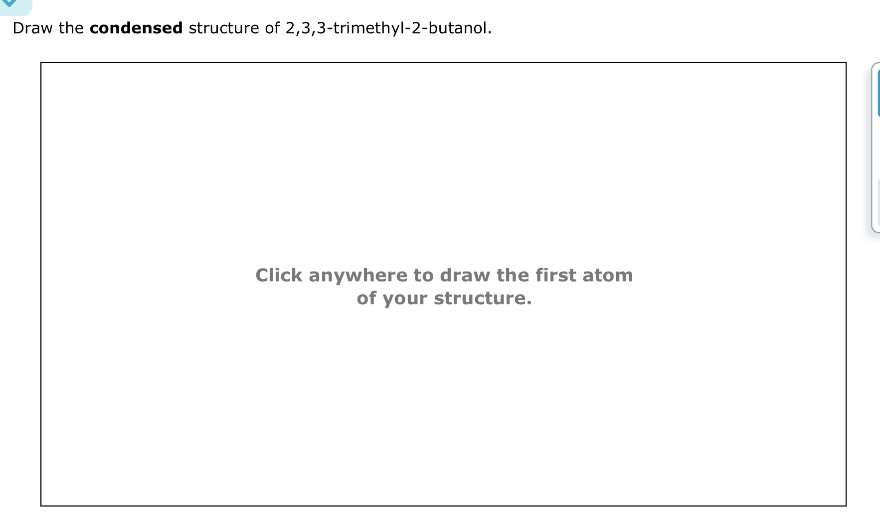 Solved Draw the condensed structure of | Chegg.com