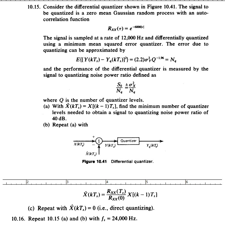 Solved 10.15. ﻿Consider the differential quantizer shown in | Chegg.com
