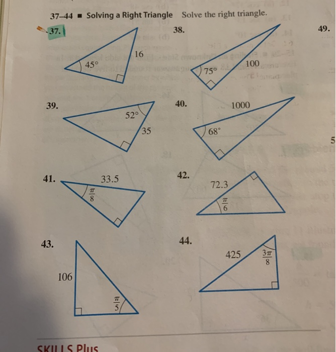 Solved 37–44. Solving a Right Triangle Solve the right | Chegg.com