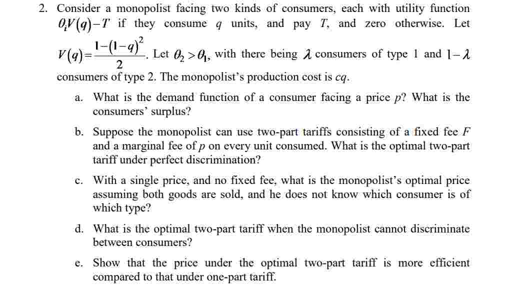Solved Consider a monopolist facing two kinds of ﻿consumers, | Chegg.com