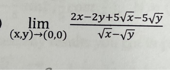 Solved lim(x,y)→(0,0)x−y2x−2y+5x−5y | Chegg.com