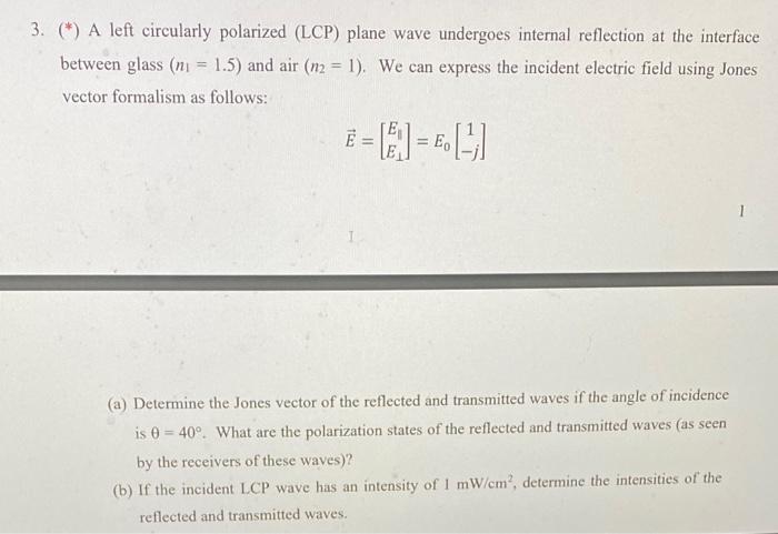 Solved 3. (*) A left circularly polarized (LCP) plane wave | Chegg.com