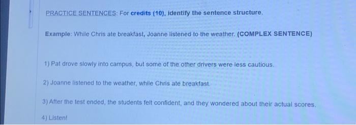 PRACTICE SENTENCES: For credits (10), identify the | Chegg.com