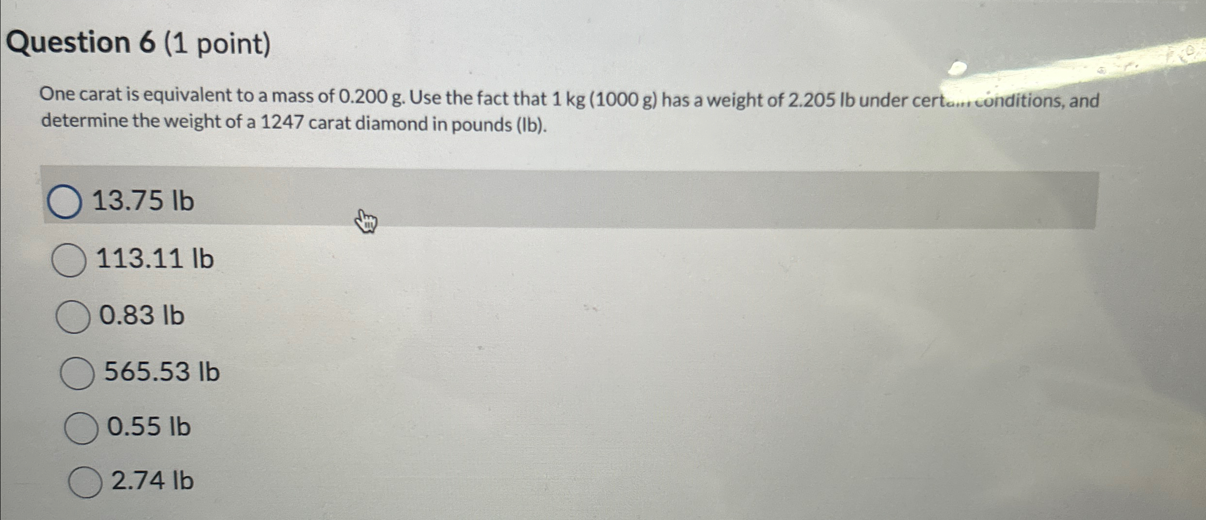 Solved Question 6 (1 ﻿point)One carat is equivalent to a | Chegg.com