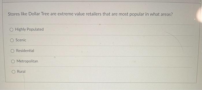 Solved Stores like Dollar Tree are extreme value retailers | Chegg.com