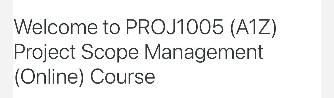 Solved Welcome to PROJ1005 (A1Z) ﻿Project Scope Management | Chegg.com