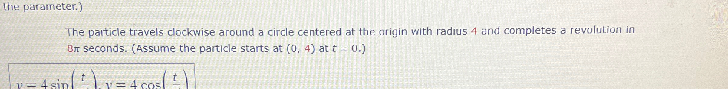 Solved the parameter.)The particle travels clockwise around | Chegg.com