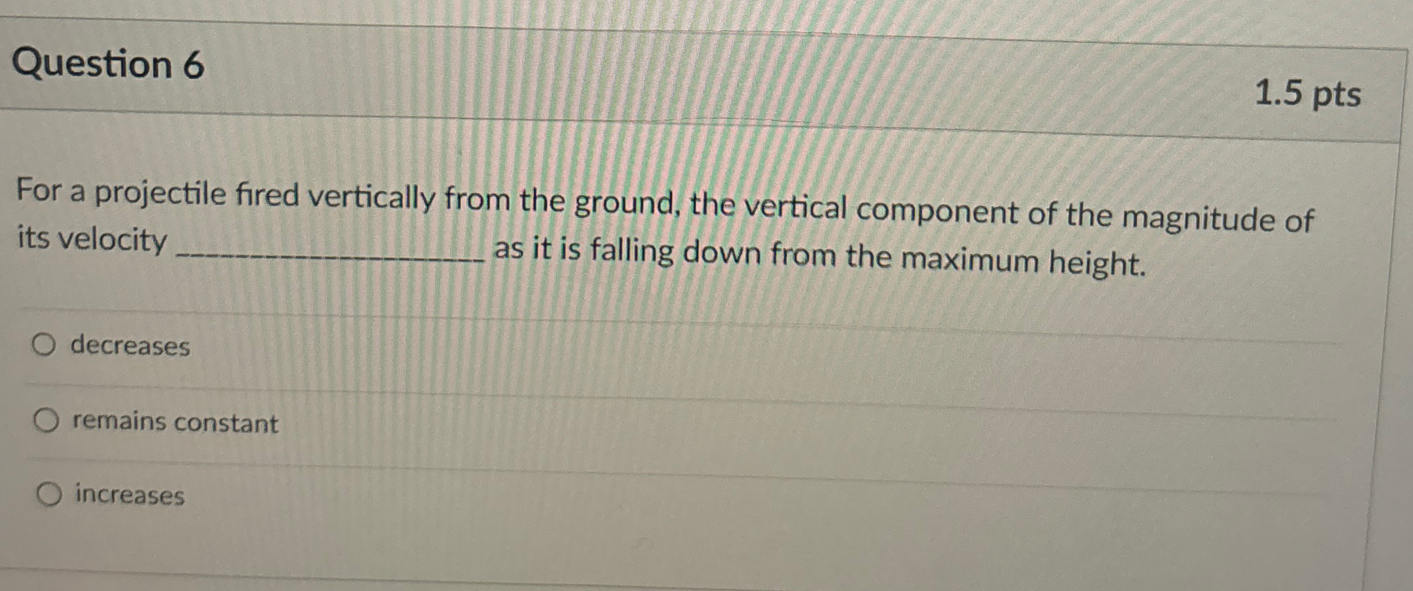 Solved Question 61.5 ﻿ptsFor a projectile fired vertically | Chegg.com