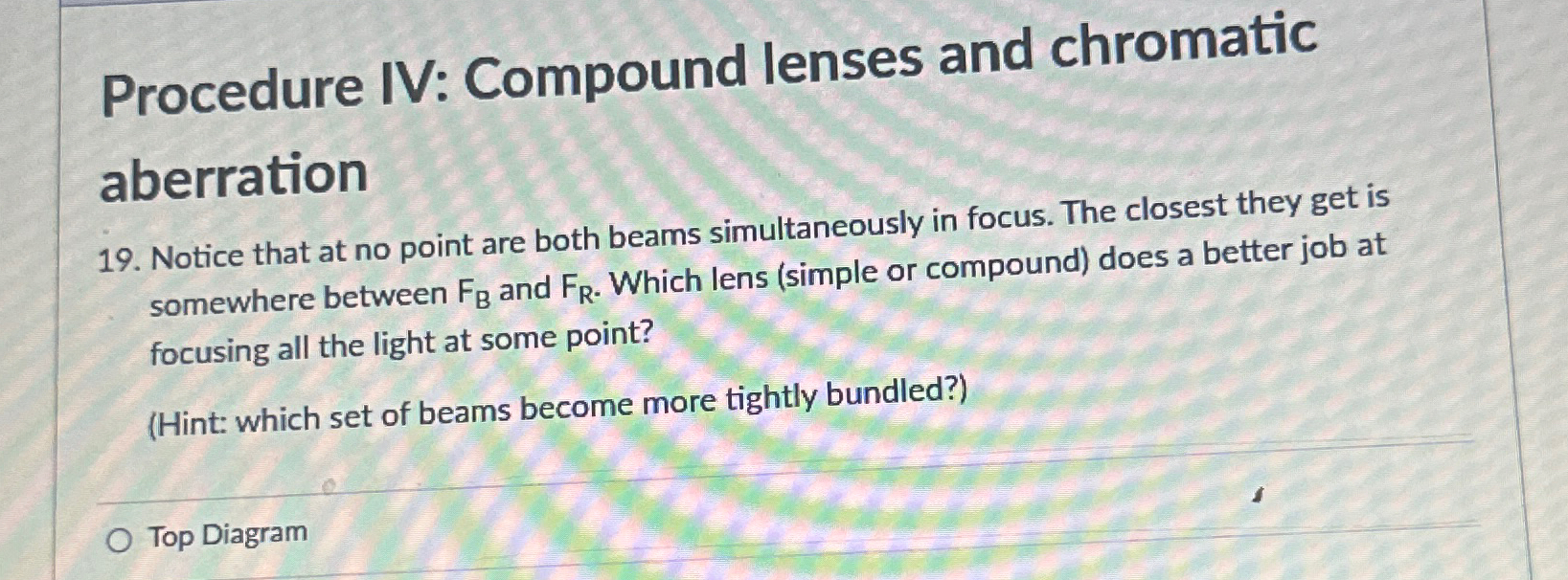 Solved Procedure IV: Compound lenses and chromatic | Chegg.com
