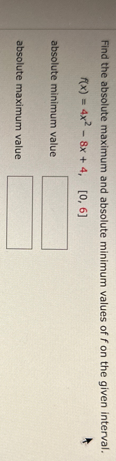 Solved Find the absolute maximum and absolute minimum values | Chegg.com