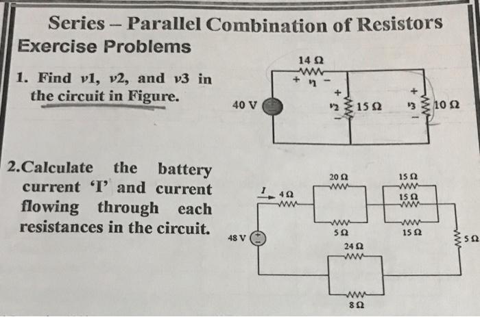 Solved Series - Parallel Combination of Resistors Exercise | Chegg.com