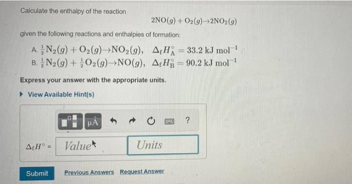Solved Calculate the enthalpy of the reaction 2NO(g) + O2(9) | Chegg.com