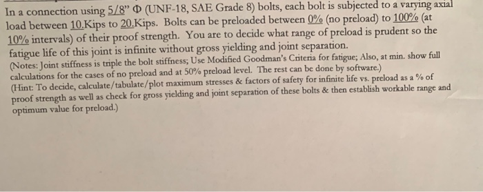 In a connection using 5/8" O (UNF-18, SAE Grade 8) | Chegg.com
