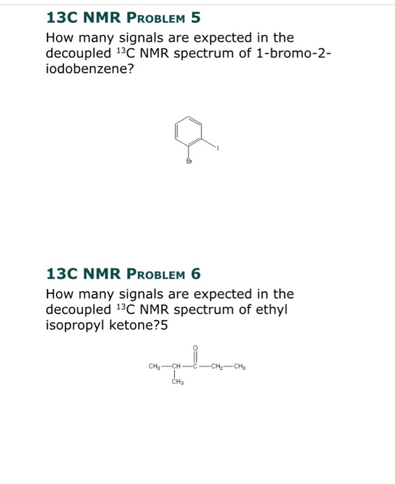 Solved 13C NMR PROBLEM 5 How many signals are expected in | Chegg.com