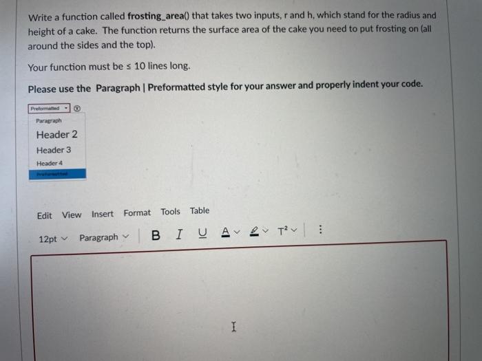 Solved Write a function called frosting area() that takes | Chegg.com