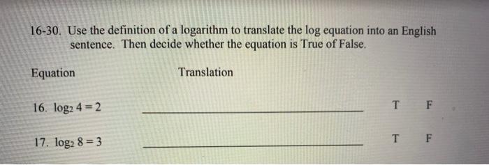 Solved 16-30. Use the definition of a logarithm to translate | Chegg.com