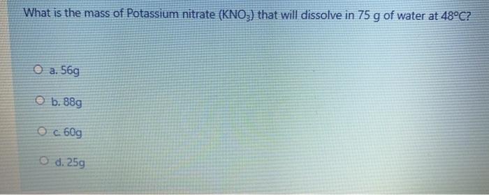 Solved At 25°C. 90g of Sodium nitrate (NaNO3) is dissolved | Chegg.com