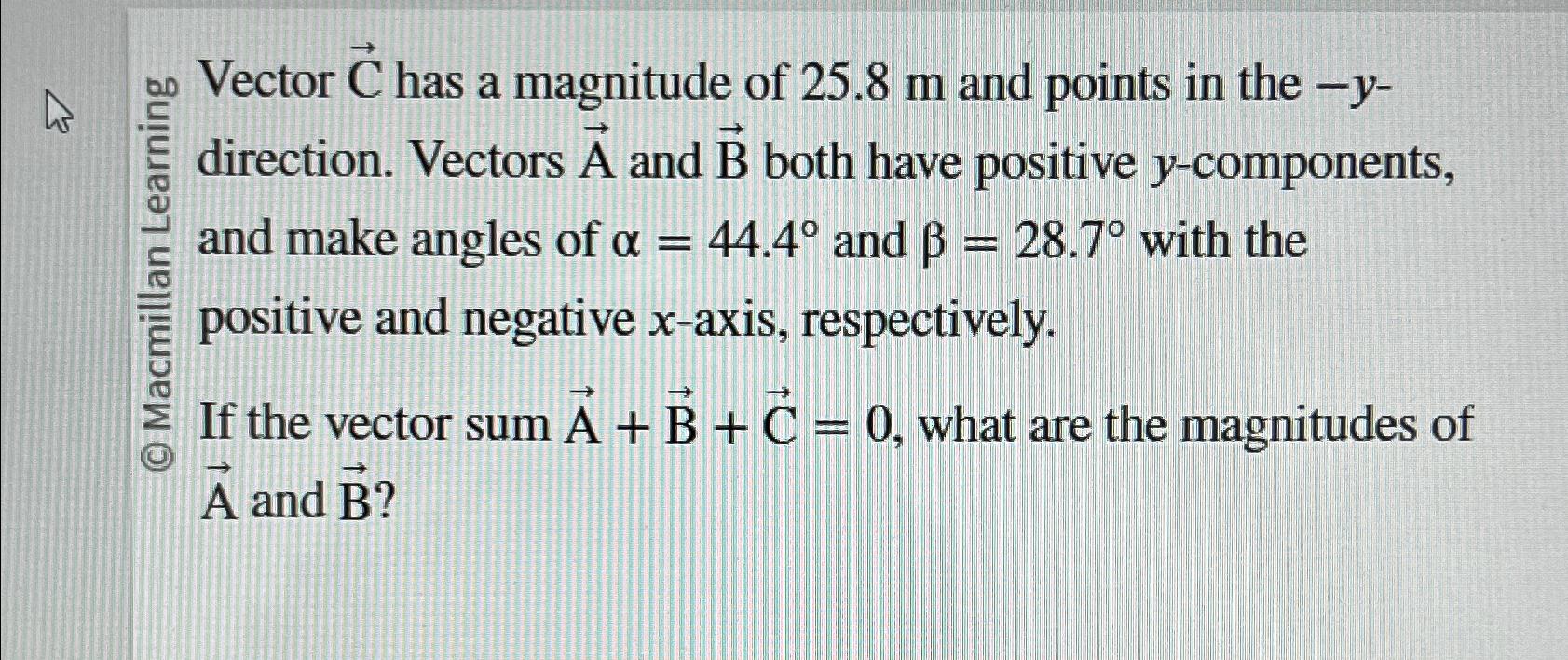 Solved Vector vec(C) ﻿has a magnitude of 25.8m ﻿and points | Chegg.com