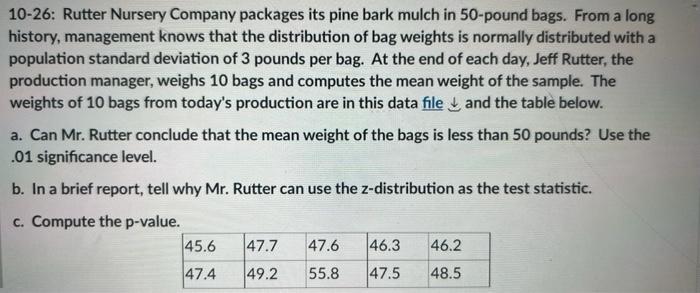 Solved 10-26: Rutter Nursery Company packages its pine bark | Chegg.com
