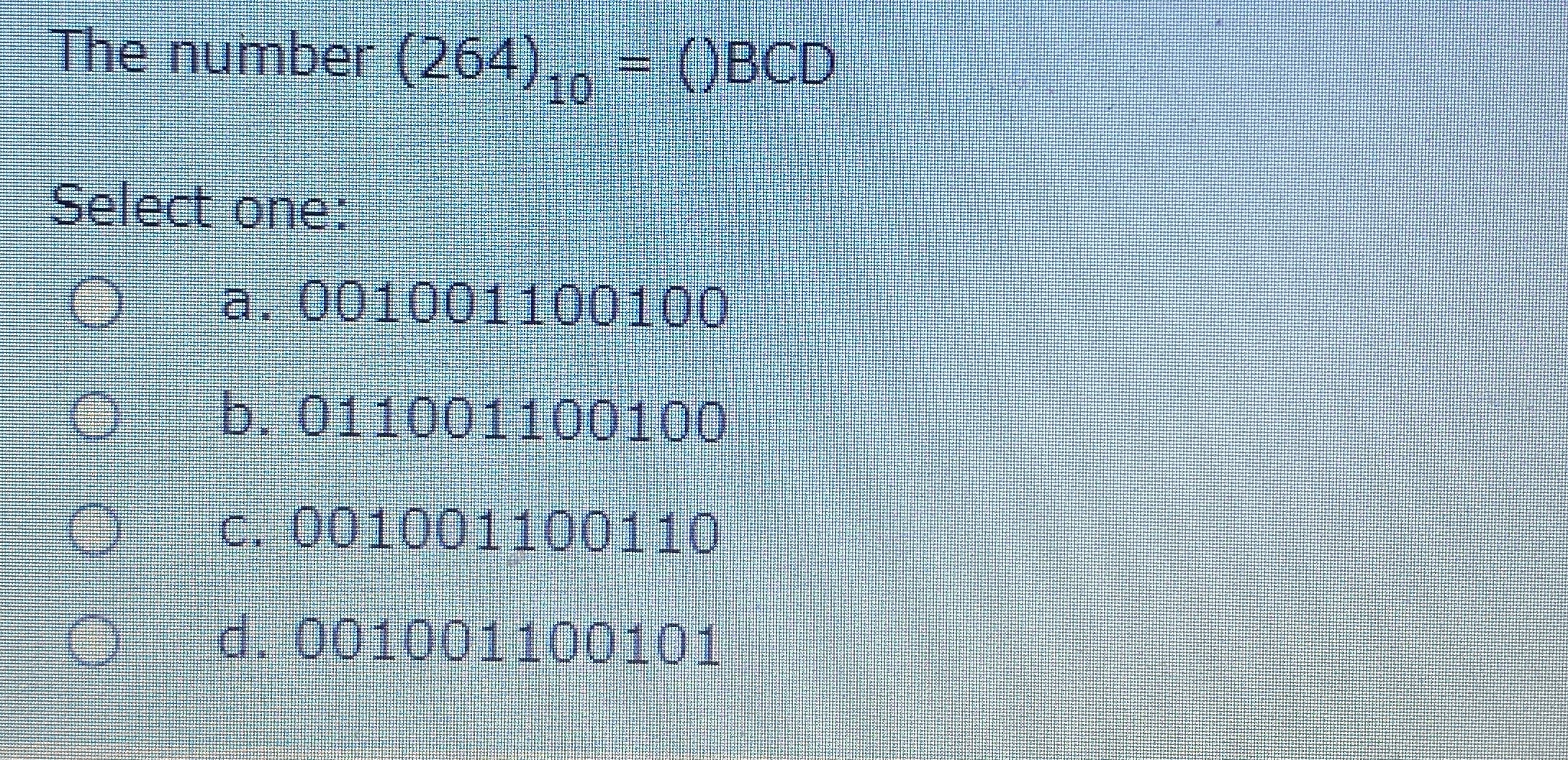 Solved The number (264)10=()BCDSelect | Chegg.com