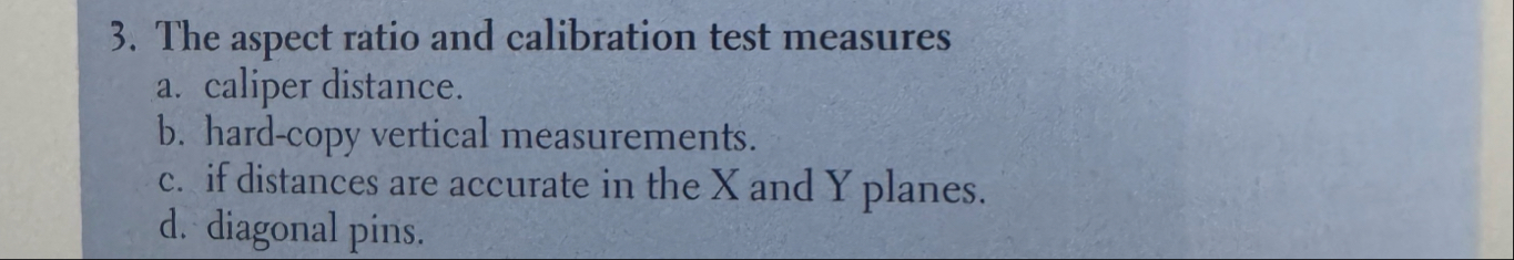 Solved The aspect ratio and calibration test measuresa. | Chegg.com
