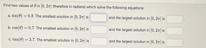 Solved Find two values of θ in [0,2π] (therefore in radians) | Chegg.com