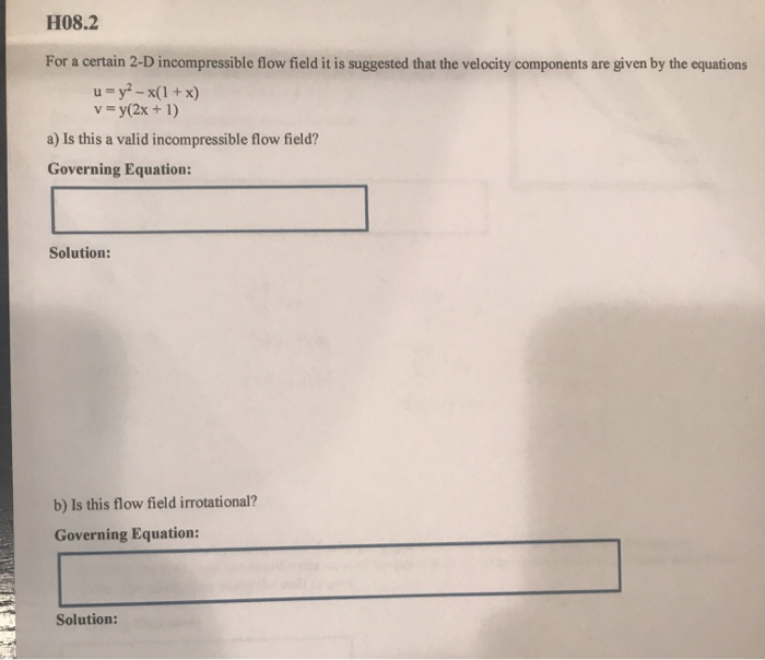 Solved H08.2 For a certain 2-D incompressible flow field it | Chegg.com