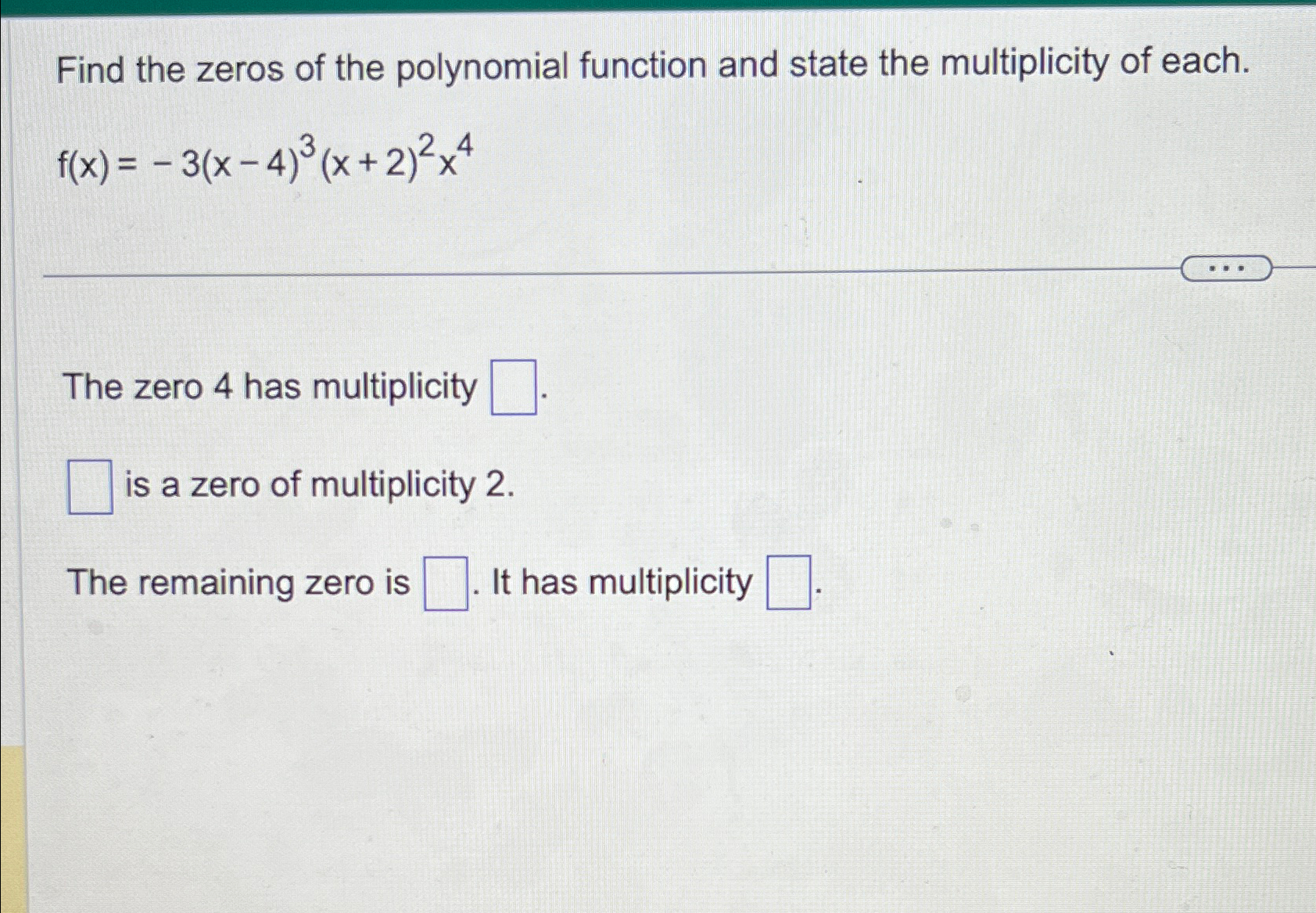Solved Find the zeros of the polynomial function and state | Chegg.com