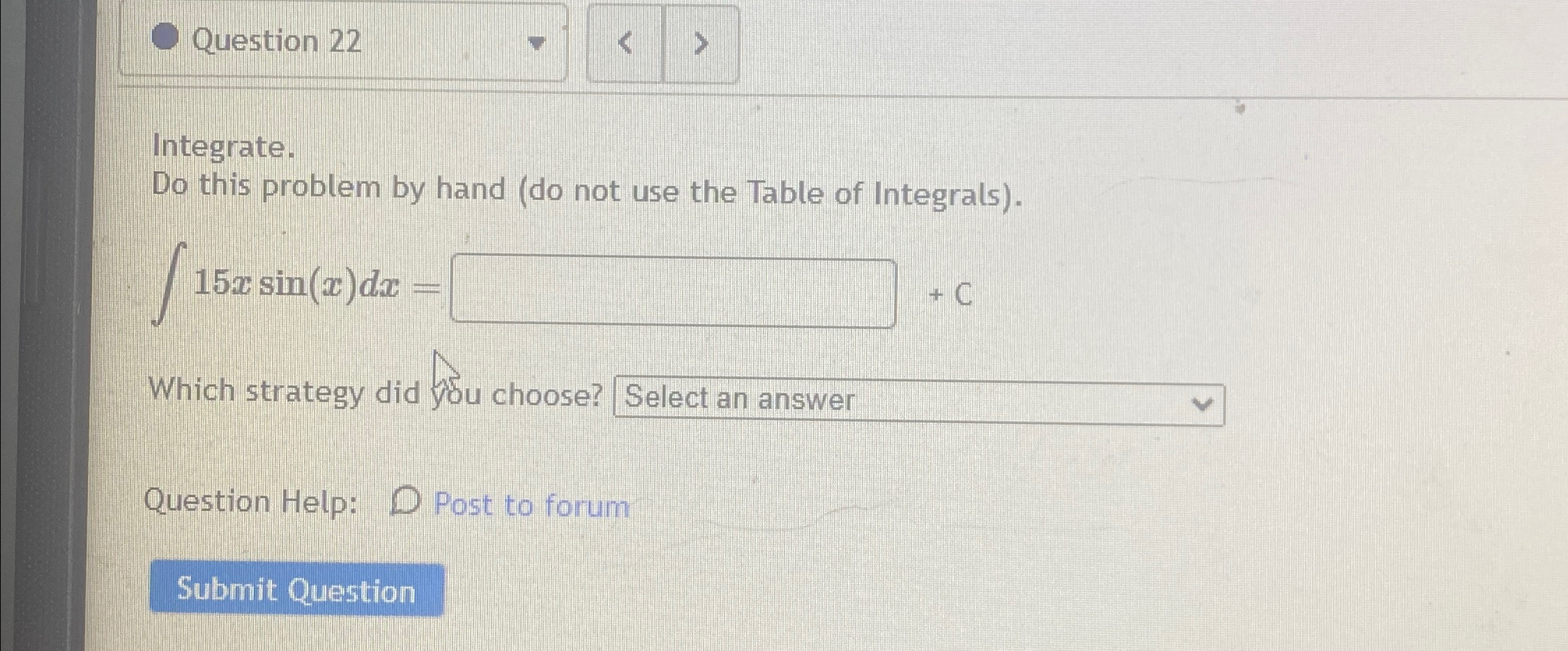 Solved Question 22Integrate.Do this problem by hand (do not | Chegg.com
