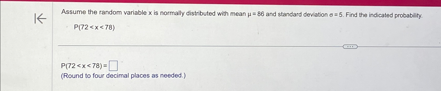 Solved Assume the random variable x ﻿is normally distributed | Chegg.com