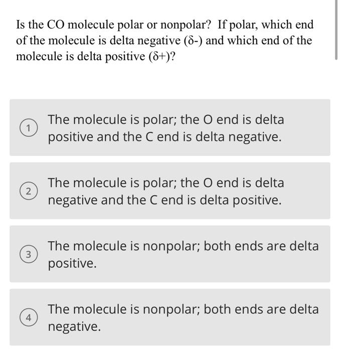 Solved Is the CO molecule polar or nonpolar? If polar, which | Chegg.com