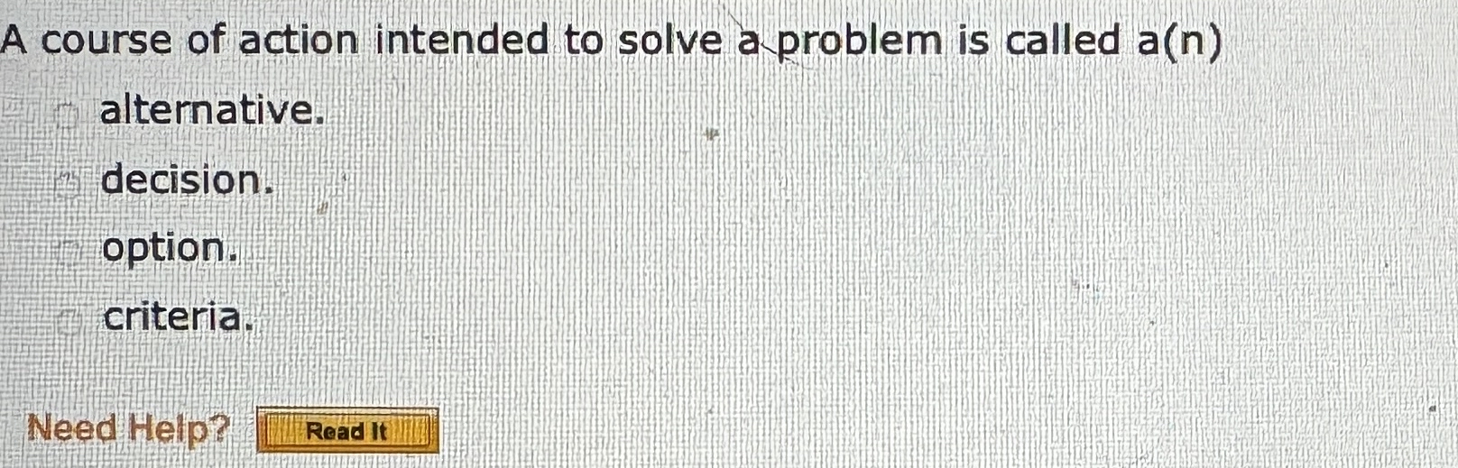 Solved A course of action intended to solve a problem is | Chegg.com