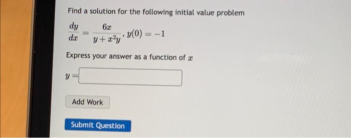Solved Find a solution for the following initial value | Chegg.com