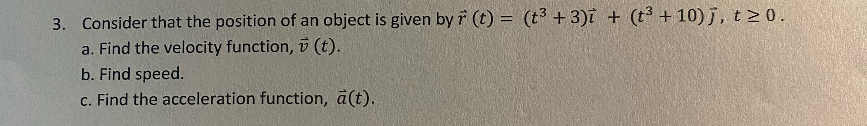 Solved Consider That The Position Of An Object Is Given By
