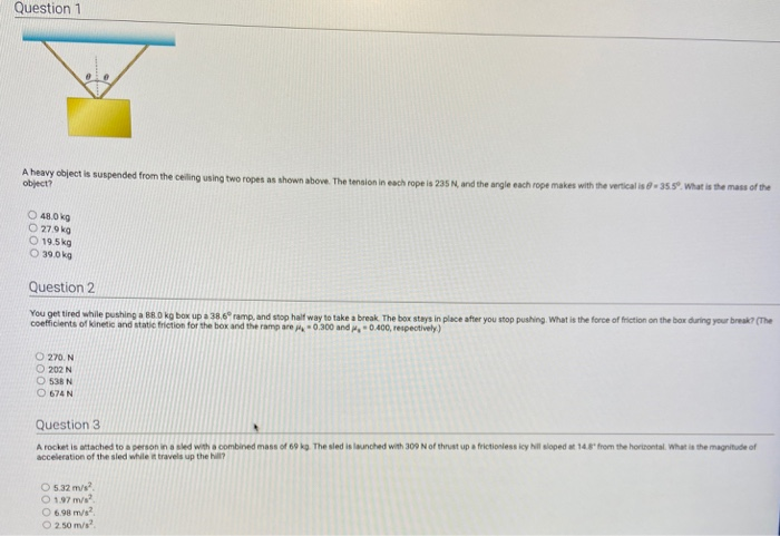 Solved Question 1 A heavy object is suspended from the | Chegg.com
